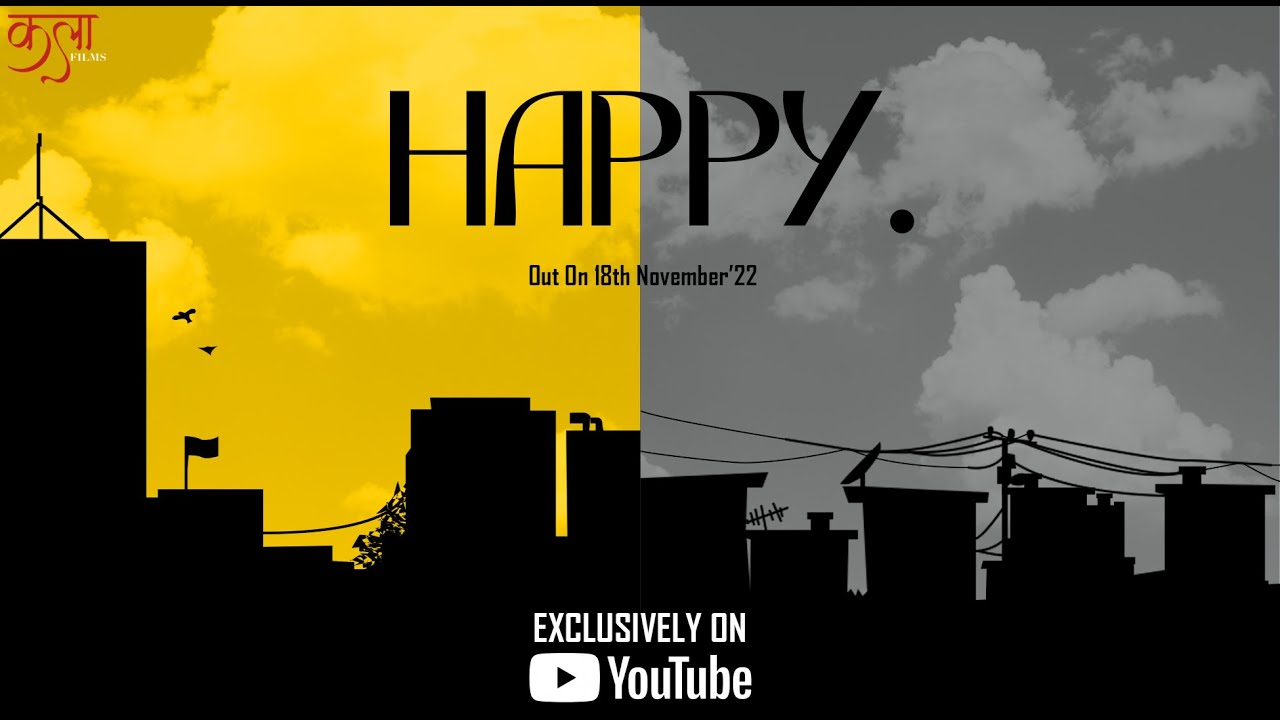HAPPY- Official 4K Trailer- Short Film - YouTube