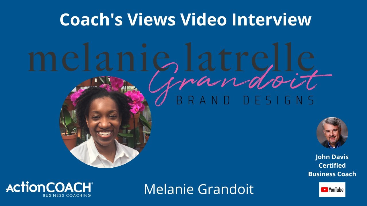 Coach's Views Video | Melanie Grandoit - YouTube