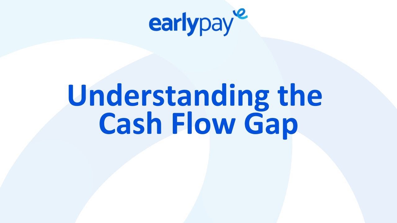 Understanding the Cash Flow Gap - YouTube