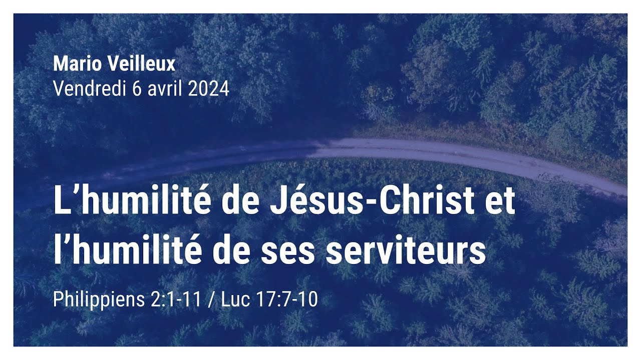 L’humilité de Jésus-Christ et l’humilité de ses serviteurs ...