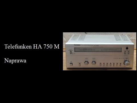 Telefunken HA 750M - naprawa (#165) - YouTube