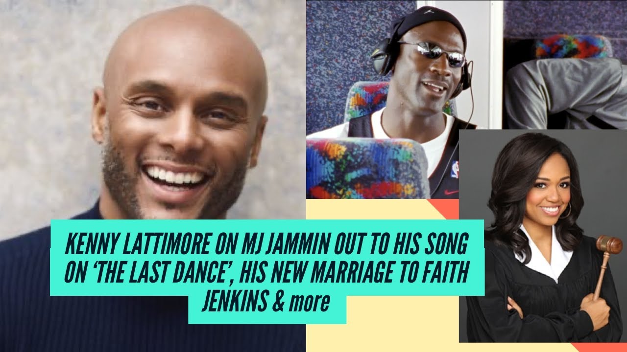 KENNY LATTIMORE ON HIS 'LAST DANCE' FAME, THE MJ MEME, DIVORCE COURT ...