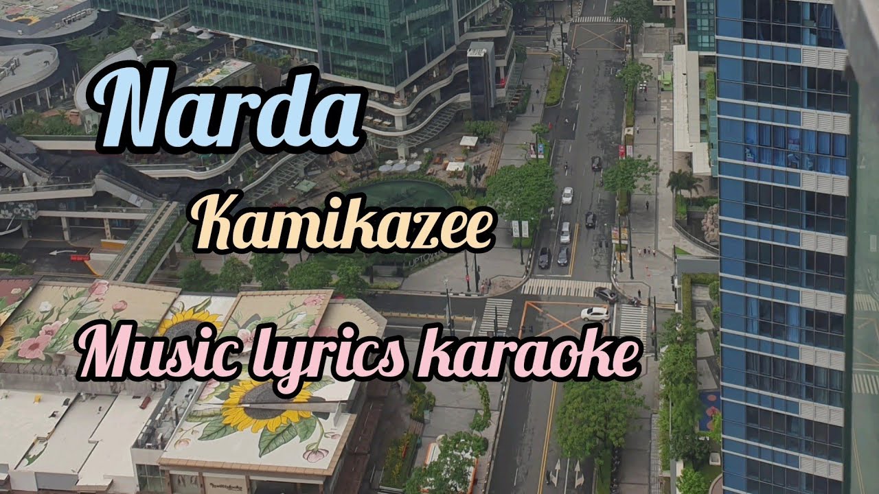 Narda-Kamikazee (Music lyrics Karaoke - YouTube