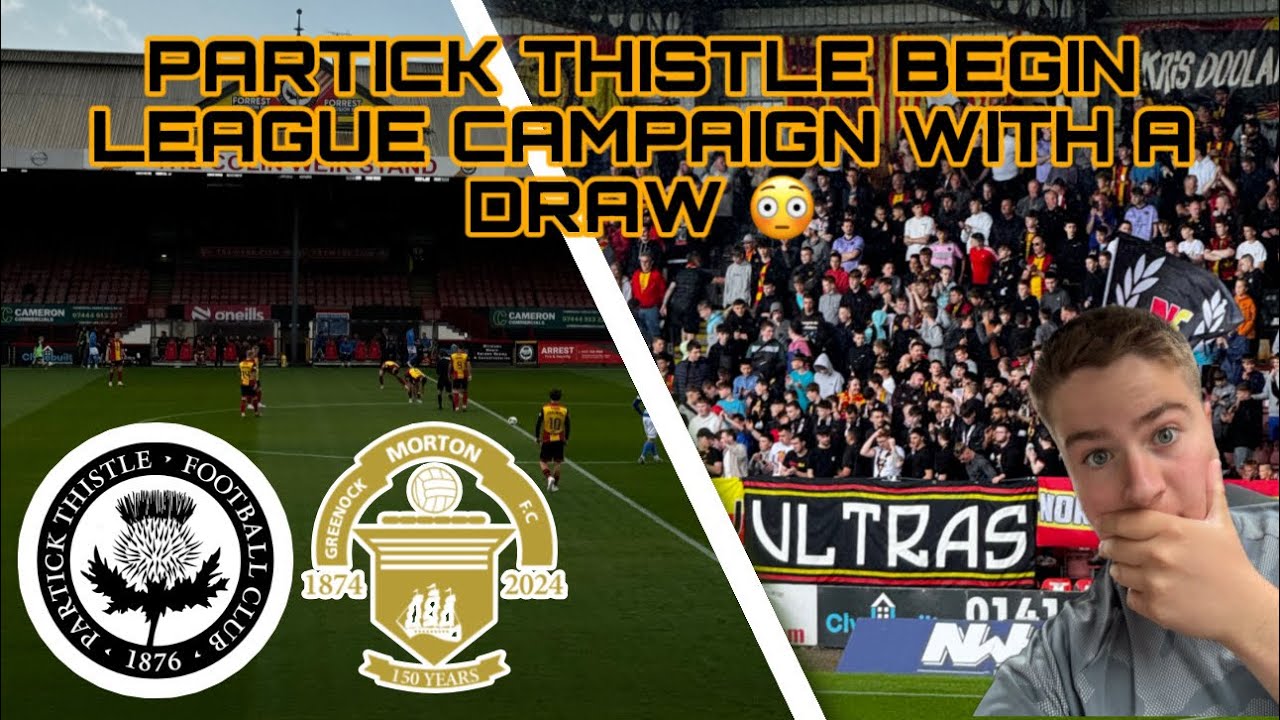 PARTICK THISTLE BEGIN THEIR LEAGUE CAMPAIGN WITH A DRAW! 😳 - (Thistle 0 ...