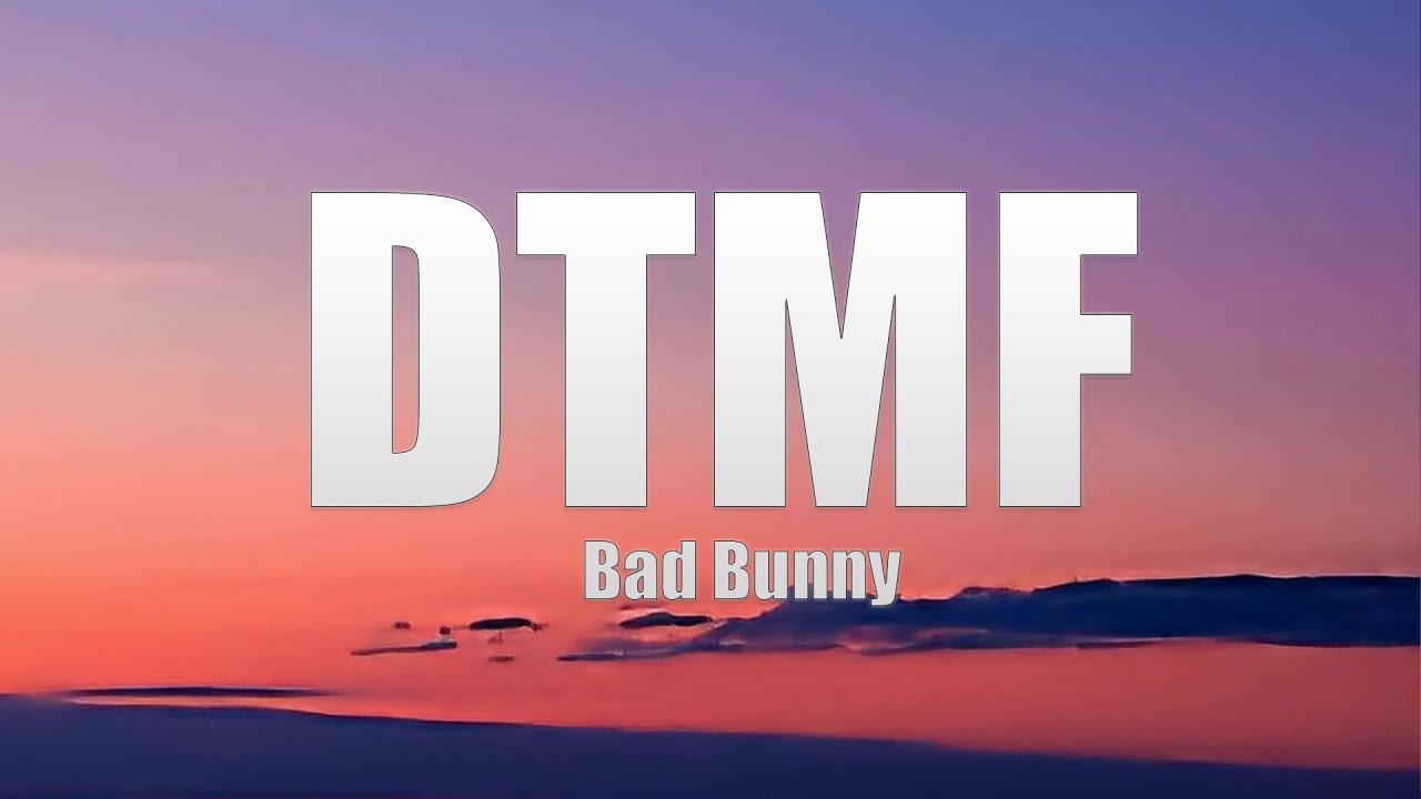 BAD BUNNY - DTMF (LYRICS) - YouTube