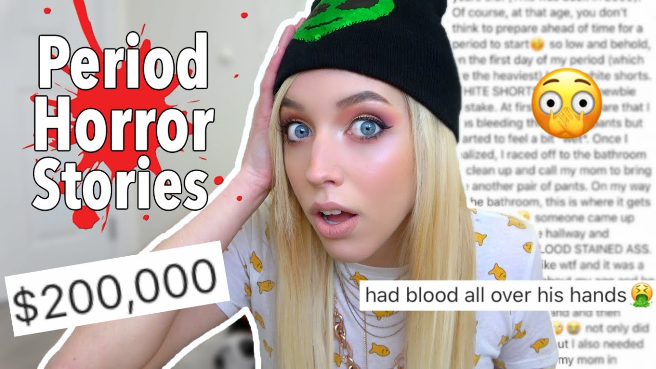 Reading Your Worst Period Horror Stories Youtube