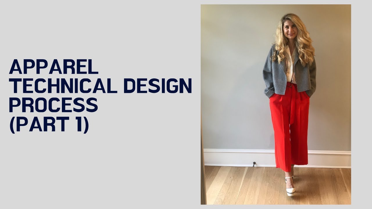 APPAREL TECHNICAL DESIGN PROCESS (PART 1): PROTO SAMPLING AND FITTING ...