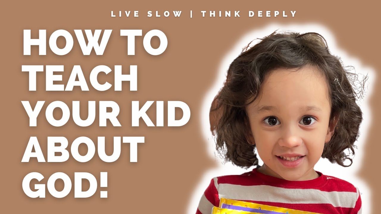 How To Teach Your Kid About God Theology For Kids Three Mile An how-to-teach-your-kid-about-god-theology-for-kids-three-mile-an