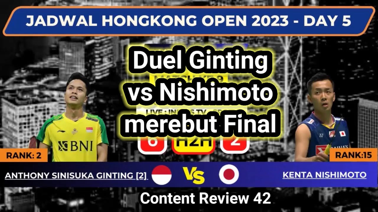 Duel Ginting dgn Nishimoto di semi final Hongkong Open 2023 - YouTube