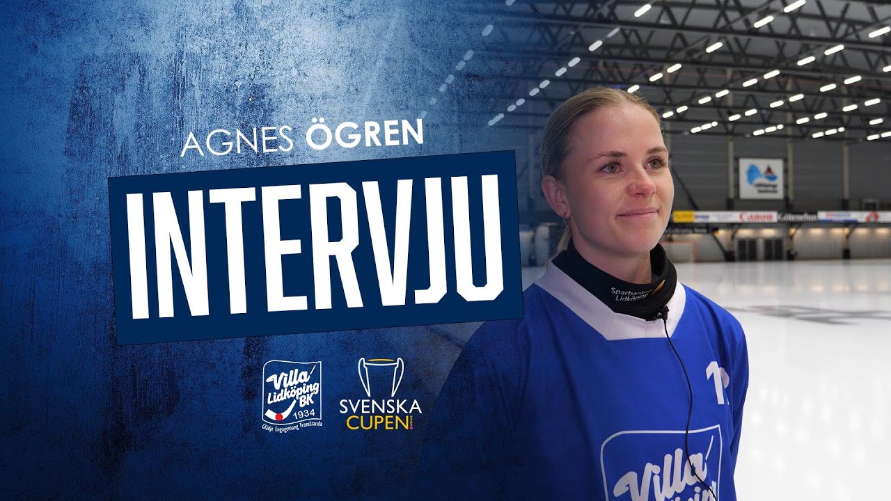 AGNES ÖGREN INFÖR SEMIFINALEN I #SVCUP23 | "Bästa möjliga bandy man kan ...