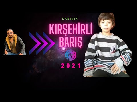 Kırşehirli Barış Kanlı Felek Yeni (2021)