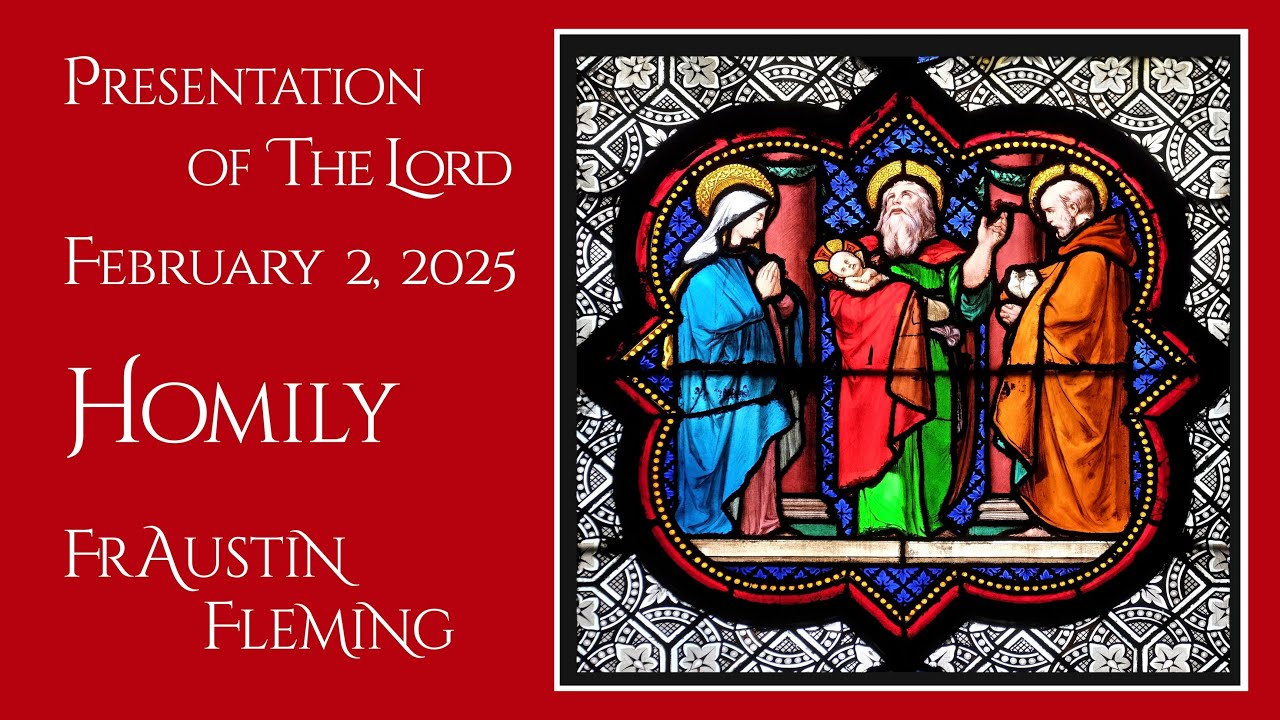 FR AUSTIN FLEMING HOMILY - FEBRUARY 2, 2025 - YouTube