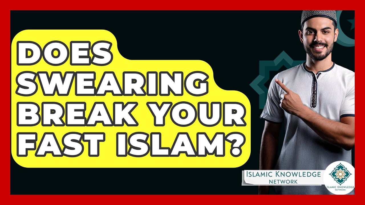 Does Swearing Break Your Fast Islam? - Islamic Knowledge Network - YouTube