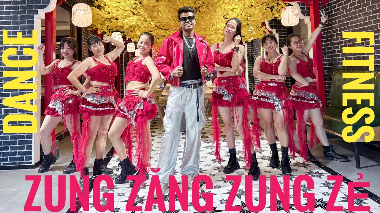 ZUNG ZĂNG ZUNG ZẺ - REMIX | CHOREO BY ZIN™️ SUJIT | DANCE FITNESS ...