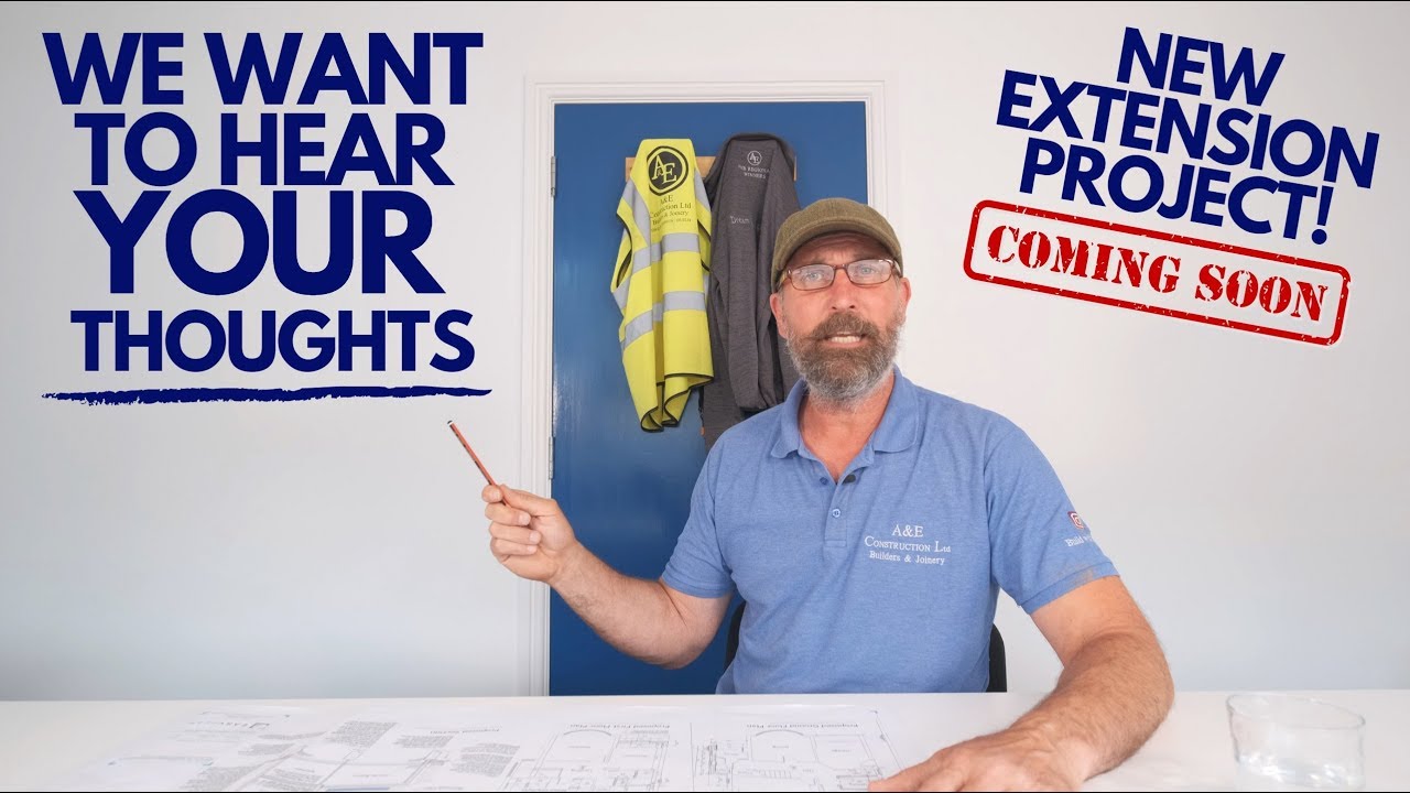 WE WANT YOUR THOUGHTS ON OUR EXTENSION PROJECT | Introduction to our ...
