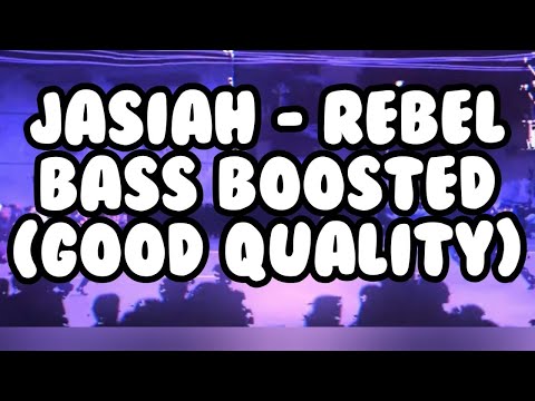 Jasiah - rebel [official audio] (bass boosted) good quality - YouTube