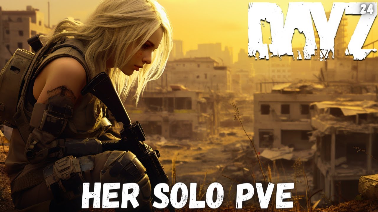 Solo PVE in a World Full of Killers | Find Her in DAYZ on Official ...