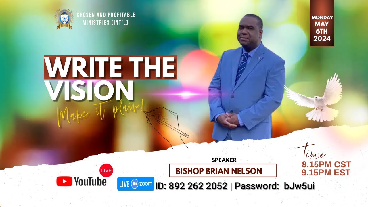 WRITE THE VISION (MAKE IT PLAIN) || BISHOP BRIAN NELSON || CHOSEN AND ...