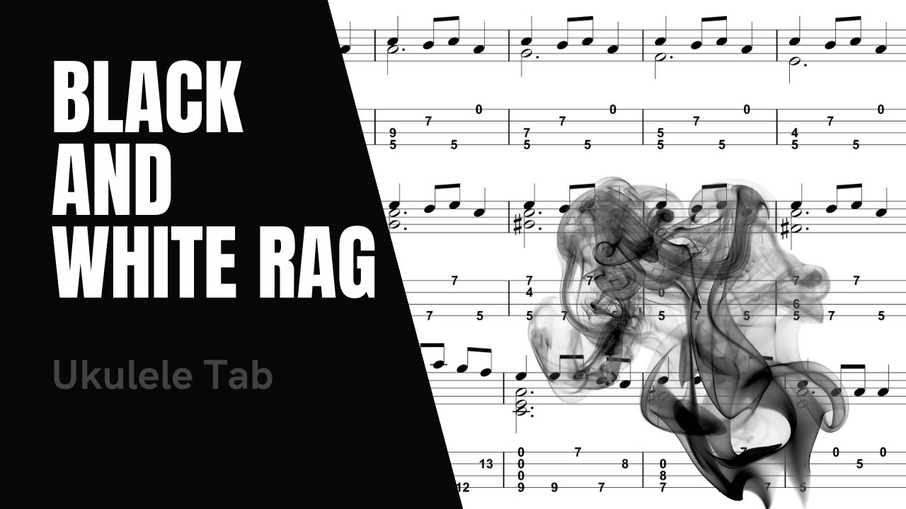 George Botsford - Black and White Rag [Ukulele Tutorial] (Tab) - YouTube
