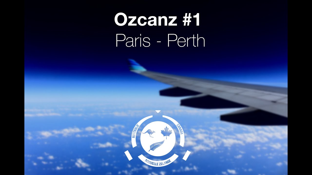 Australie #1: Paris - Pearth - YouTube