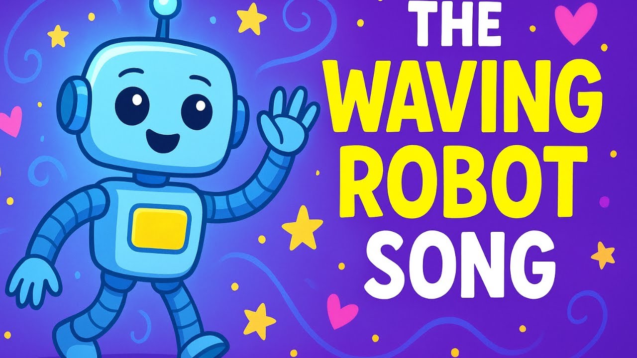🤖👋 The Waving Robot Song – Fun Kids Dance | Easy Movements & Funny ...