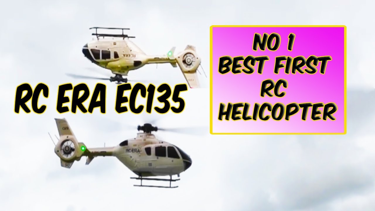 EC135 -RC Era RTF This could be The Best First RC Helicopter - YouTube