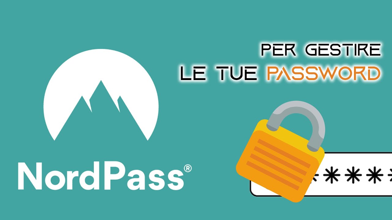 NordPass | Ecco COME GESTIRE LE TUE PASSWORD - YouTube