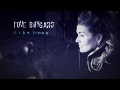 TOVE BØYGARD - BLÅE DRAG