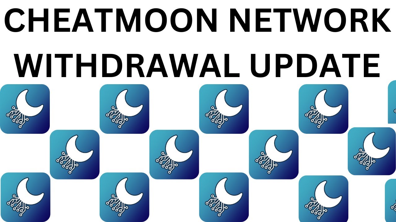 CHEATMOON NETWORK WITHDRAWAL UPDATE - YouTube