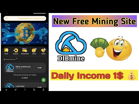 DIBmine || New Free Mining Site 💥 || Daily Income 1$ 🤑 || Online income ...