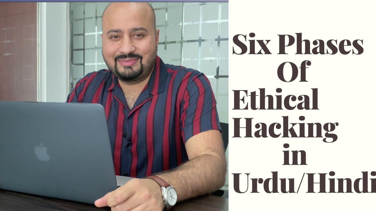 Six Phases of Ethical Hacking in Urdu/Hindi 2020 Lesson 2 (Learn Kali ...