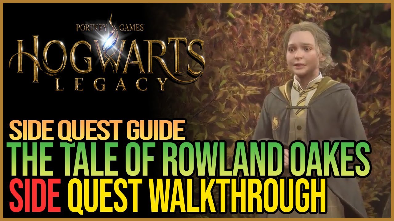 The Tale of Rowland Oakes Hogwarts Legacy - YouTube