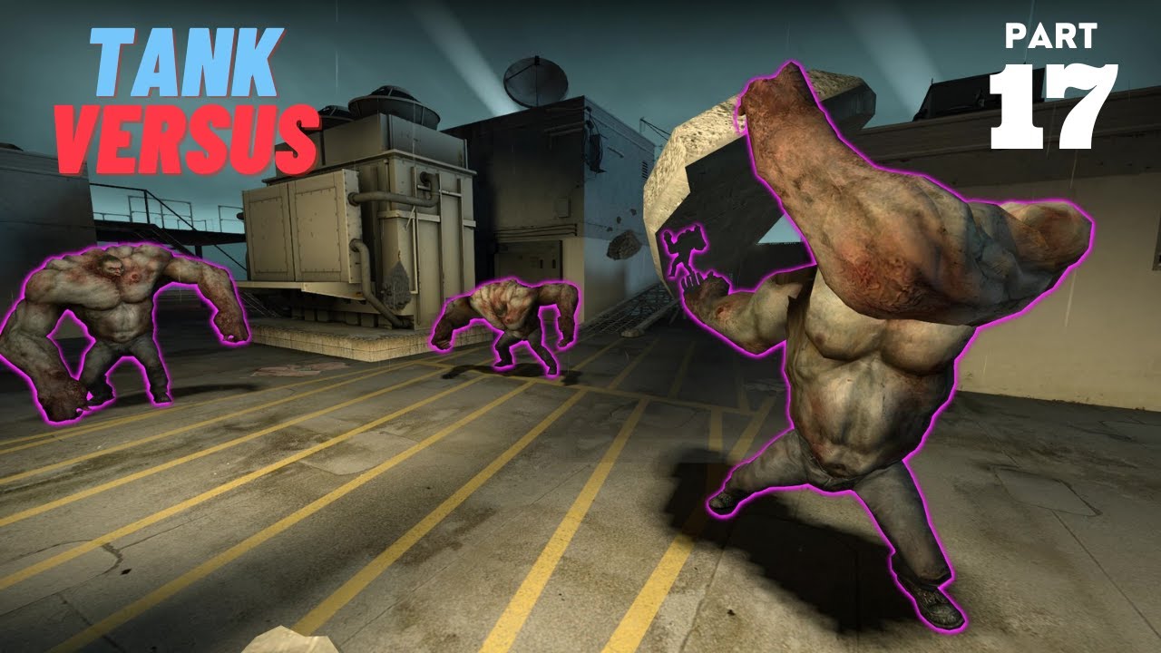 LEFT 4 DEAD 2 - TANK VERSUS - NO MERCY #2 - YouTube