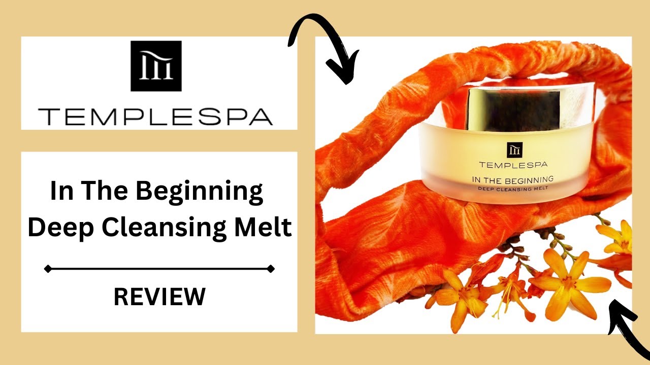 Temple Spa | In The Beginning | Deep Cleansing Melt | Review - YouTube