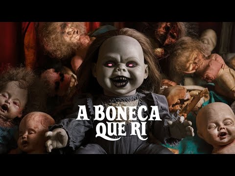 A BONECA QUE RI - UMA HISTÓRIA DE TERROR - YouTube