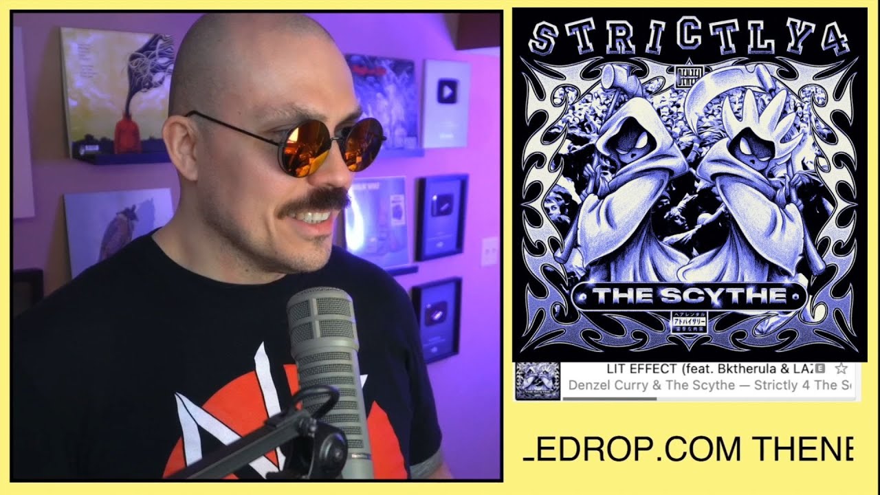 Fantano REACTION to Denzel Curry & The Scythe - LIT EFFECT ...