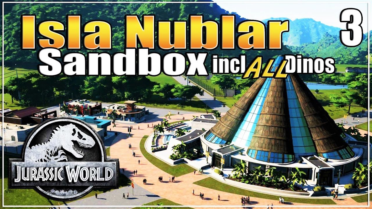 🦕 Jurassic World Evolution Sandbox Mode Gameplay | Let’s build the ...