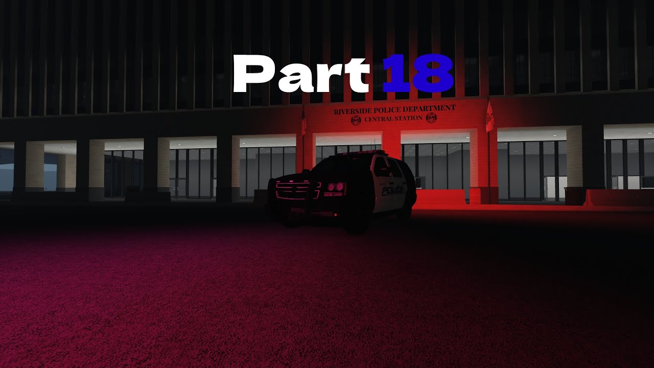 ROBLOX 🌵 Perris, California Patrol RPD Part 18 - YouTube