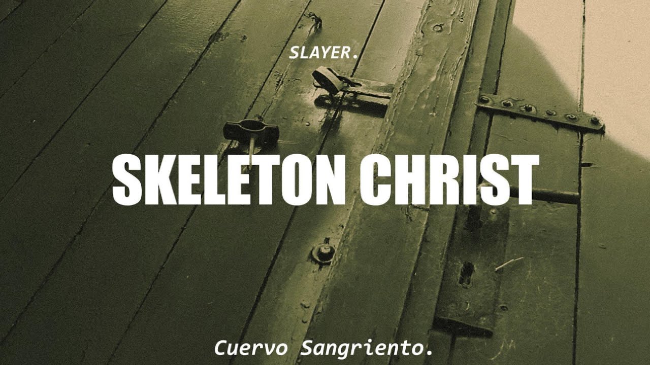 Skeleton Christ — Slayer (Lyrics // Sub Español) - YouTube