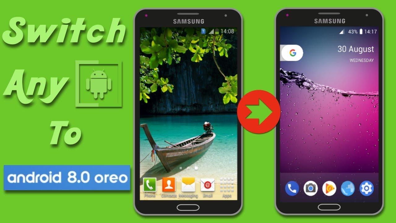 How To Switch Any Android Version To Android 8 Oreo ( No Root ) - YouTube