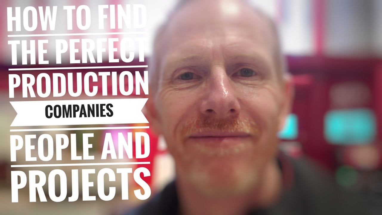 Acting advice how to find the perfect production companies and people ...
