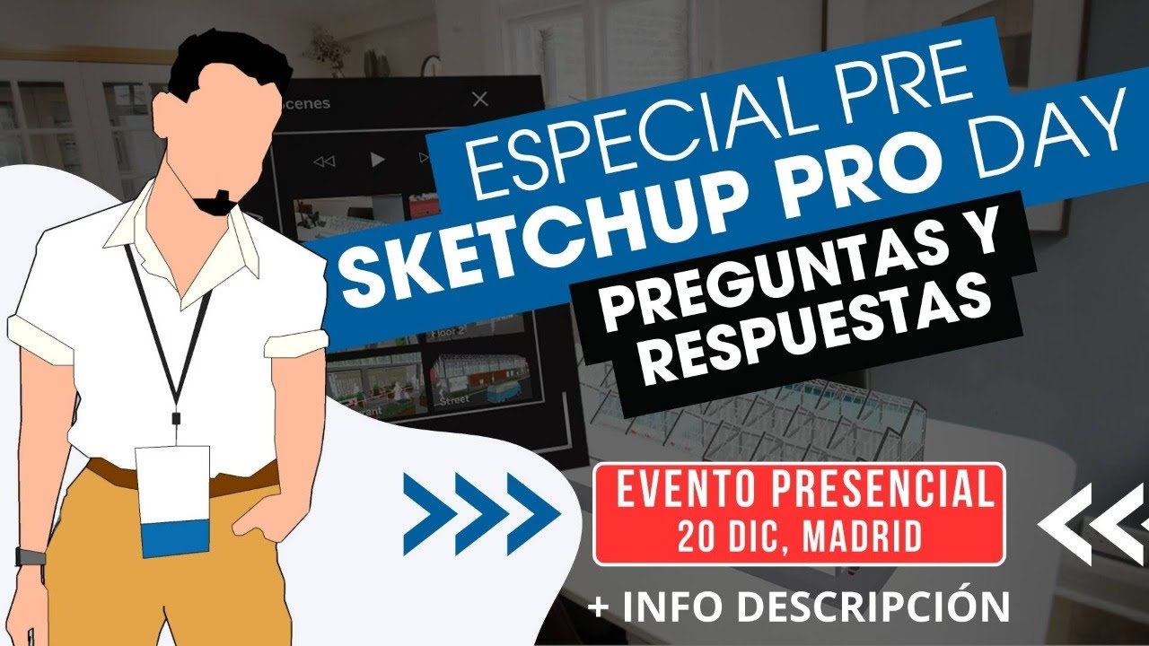 Especial PRE Evento presencial SketchUp Pro Day - Madrid, 20 Diciembre ...
