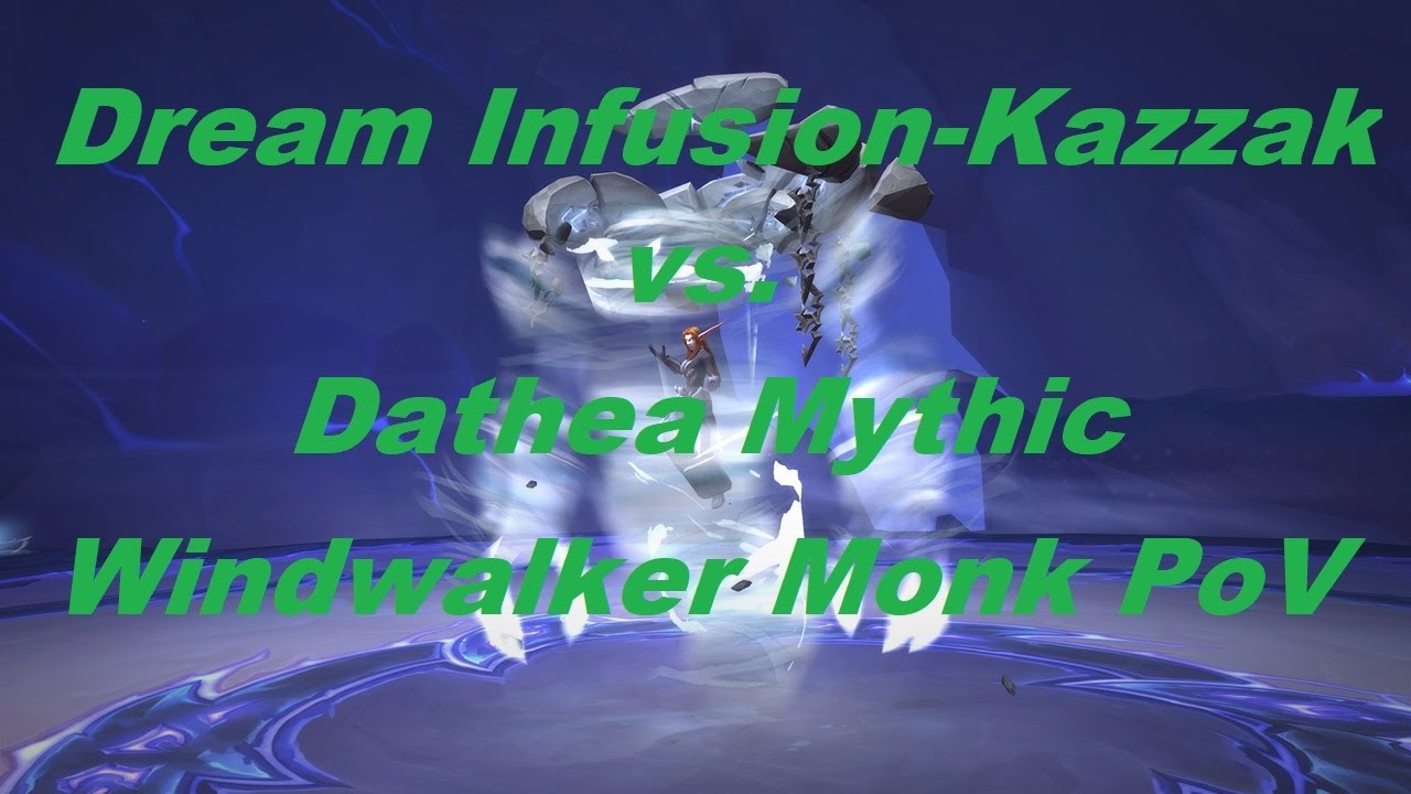 Dathea, Ascended Mythic - Windwalker Monk PoV - YouTube