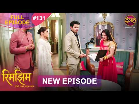 Rimjhim - Choti Umar Bada Safar | Full Episode 131 | 23 Feb 2026 | Full HD #Newepisode | Dangal TV