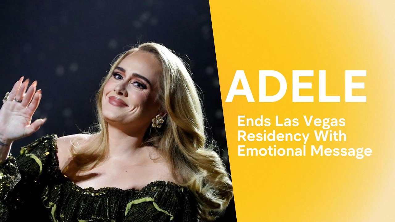Adele Bids Emotional Farewell: Inside Her Final Las Vegas Residency ...