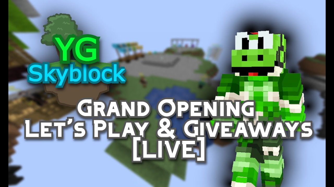 YG Skyblock Grand Opening Let's Play + Giveaways [LIVE] - YouTube