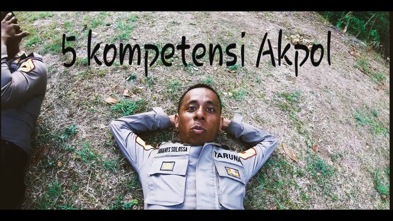 5 Kompetensi yang harus dimiliki Akpol. By Raim Laode at Akpol Semarang ...