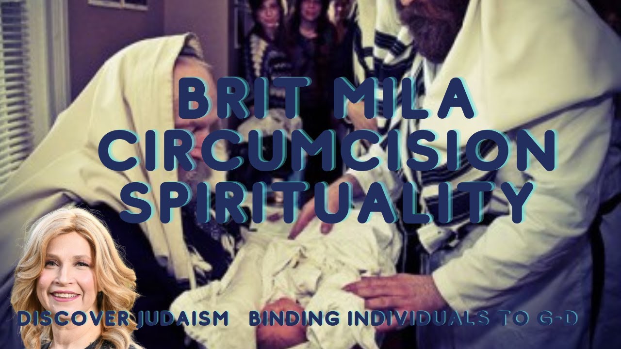 Spirituality of the Brit Mila Circumcision Discover Judaism - YouTube