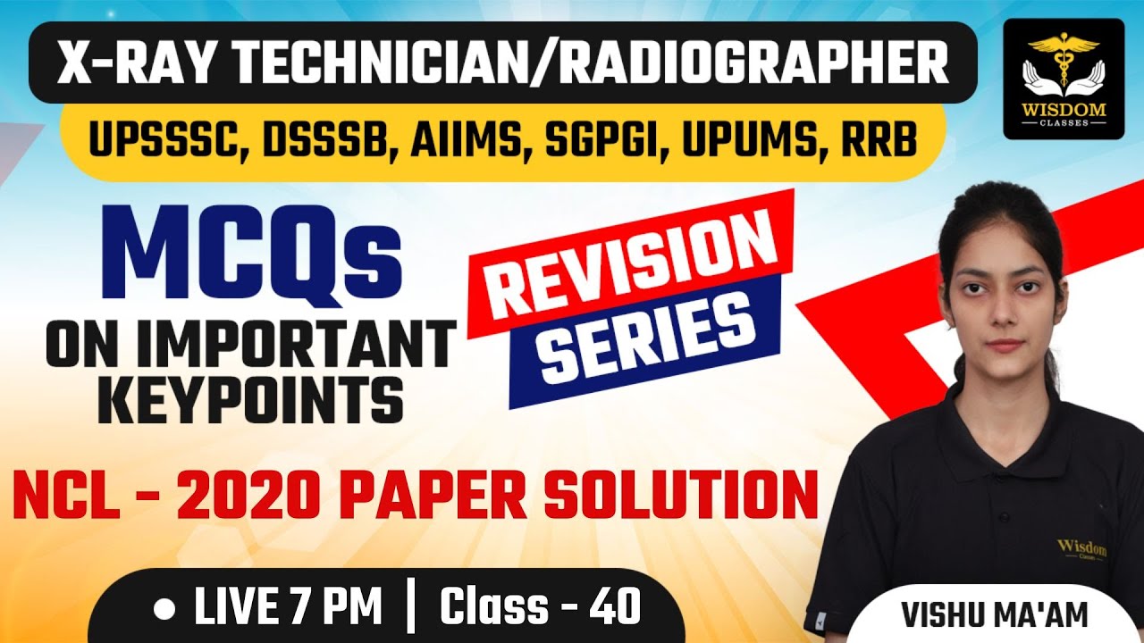 XRAY TECHNICIAN/RADIOGRAPHER REVISION SERIES | MCQ with Imp Key Points ...