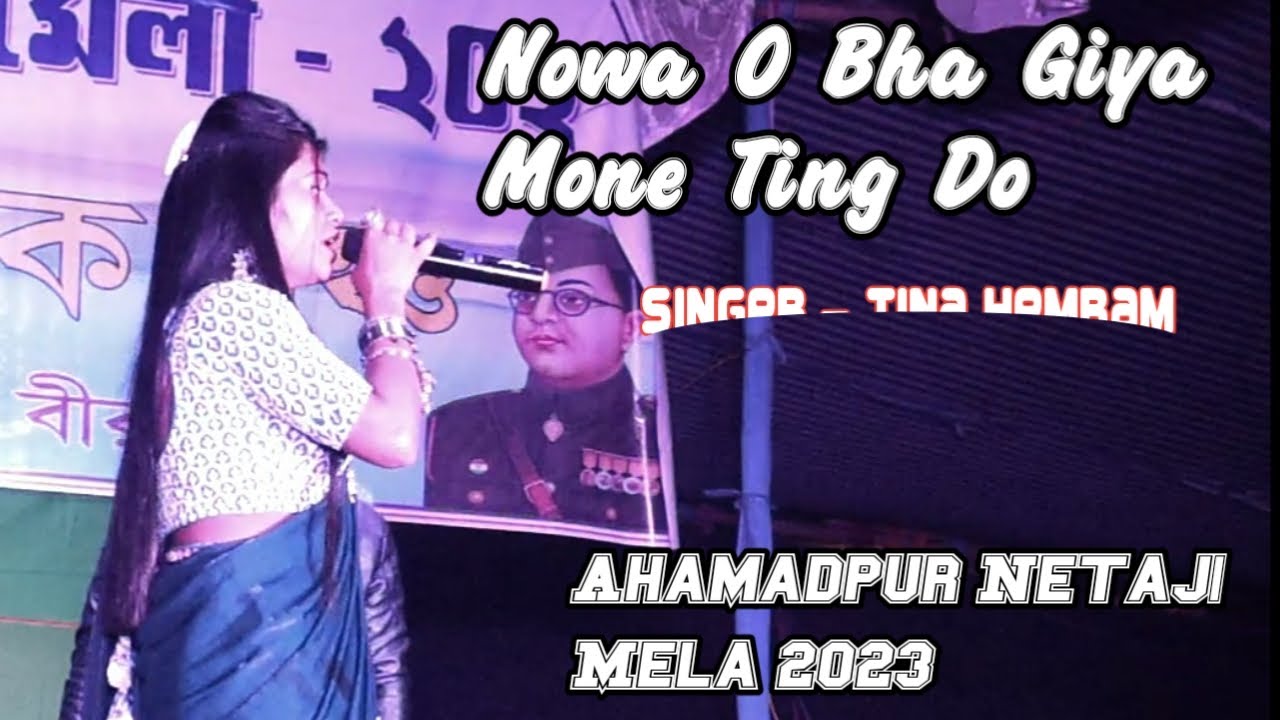 Nowa O Bha Giya Mone Ting Do // Singer - Tina Hemram // New Santhali ...